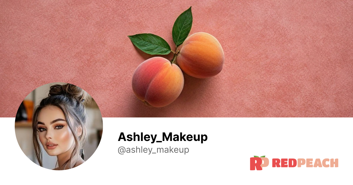 Ashley_Makeup (@ashley_makeup) | 🍑 RedPeach